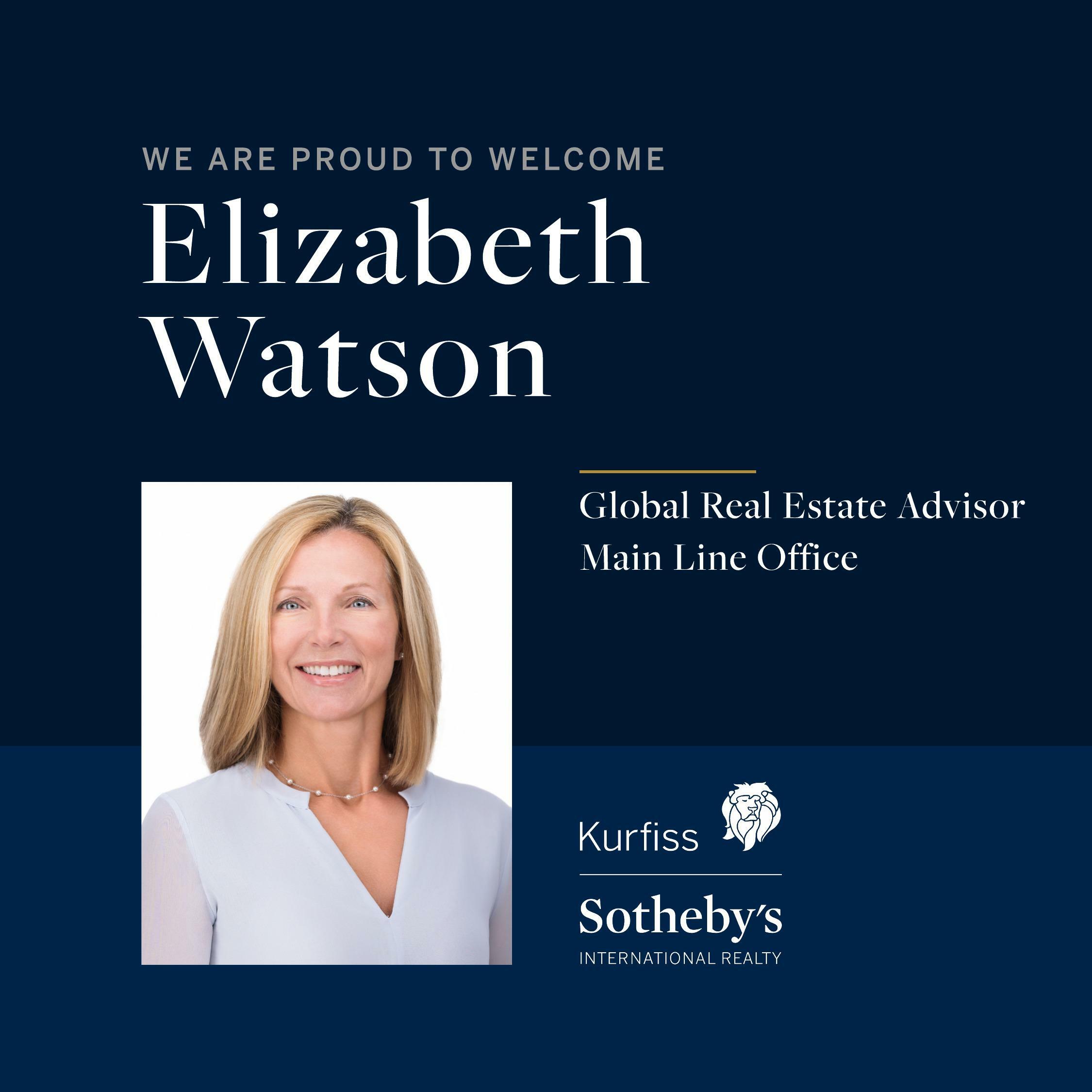 Welcome Elizabeth Watson to our Main Line Office! – Kurfiss Sotheby's ...
